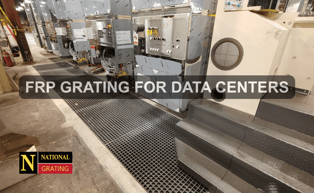 Why Are More Data Centers Choosing FRP Grating Over Steel? - National ...